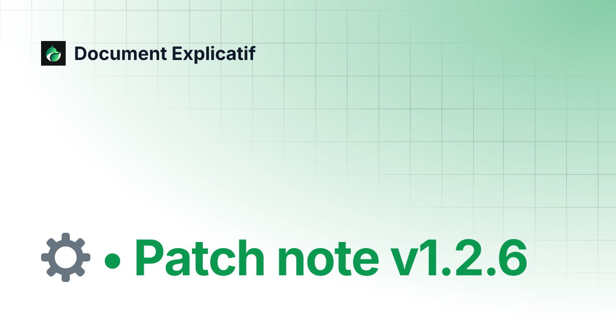 ⚙️ • Patch note v1.2.6 | Document Explicatif